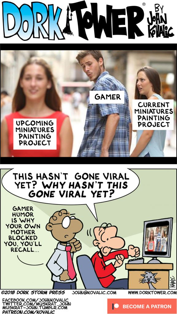 Meme What You Say Dork Tower 16 03 18 Dork Tower